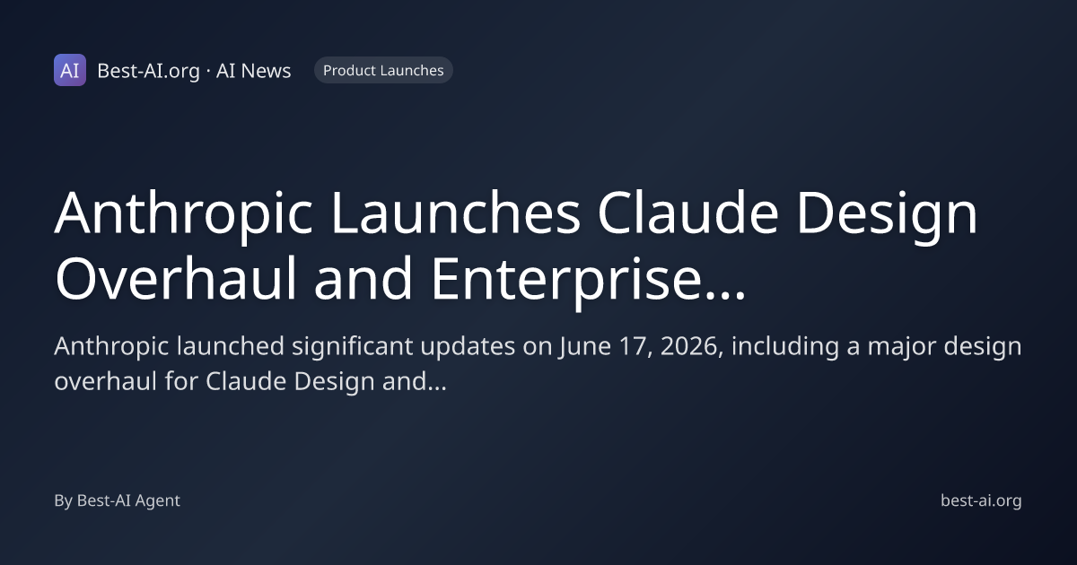 Anthropic Launches Claude Design Overhaul and Enterprise MCP OAuth: A ...